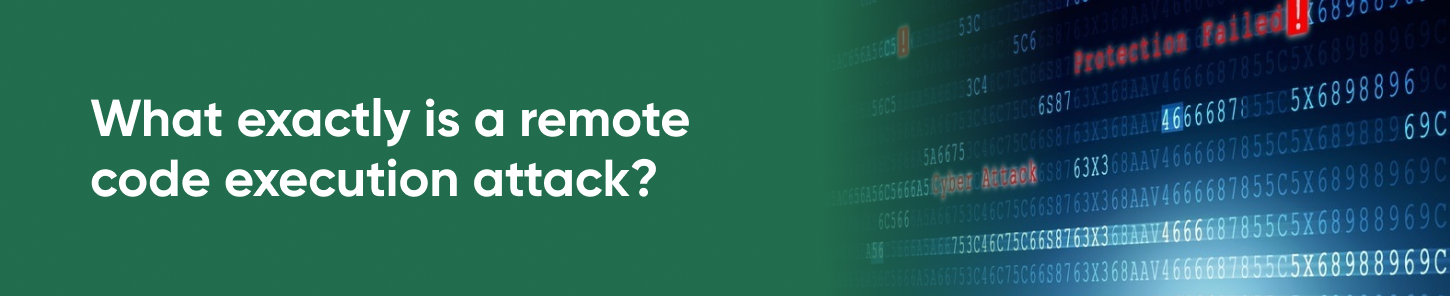 Remote code execution attack: what it is, how to protect your systems